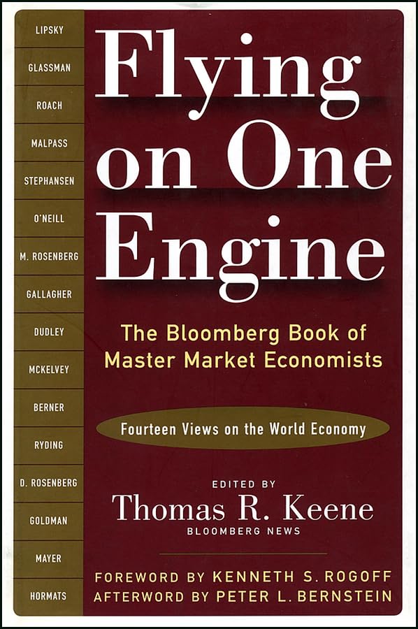 Flying on One Engine: The Bloomberg Book of Master Market Economists ...