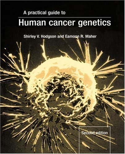 Buy A Practical Guide to Human Cancer Genetics Book Online at Low ...