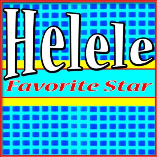Helele by Favorite Star on Amazon Music - Amazon.com