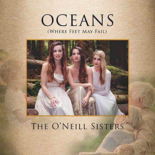 Amazon.co.jp: Oceans (Where Feet May Fail) : The O'Neill Sisters: デジタル ...