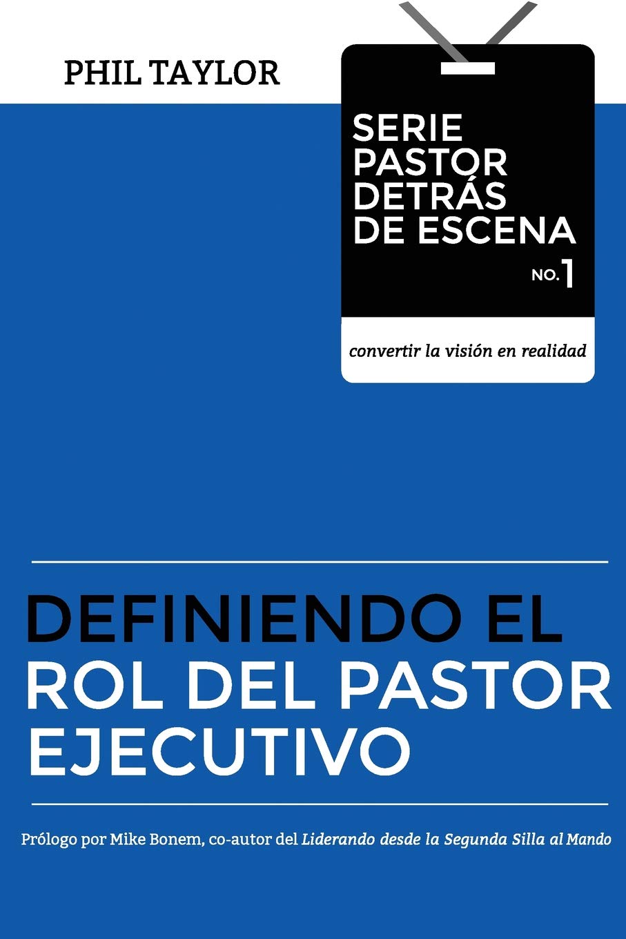 Buy Definiendo el Rol del Pastor Ejecutivo/ Defining the Role of the ...