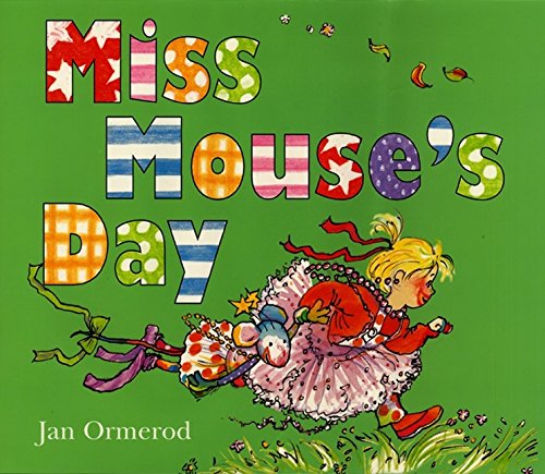 Miss Mouse's Day: Ormerod, Jan, Ormerod, Jan: 9780688163341: Amazon.com ...
