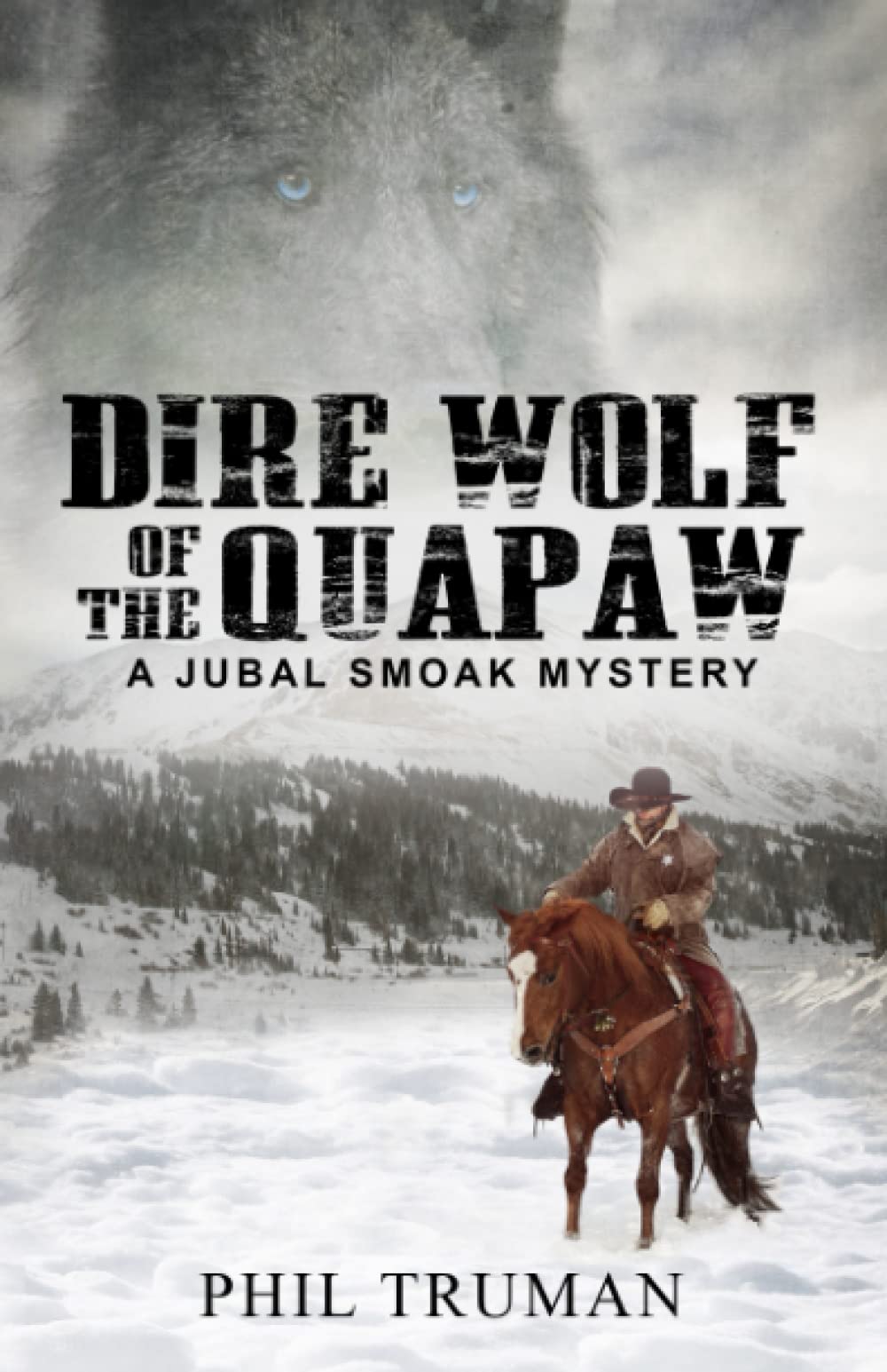 Amazon.com: Dire Wolf of the Quapaw: a Jubal Smoak Mystery (Jubal Smoak ...