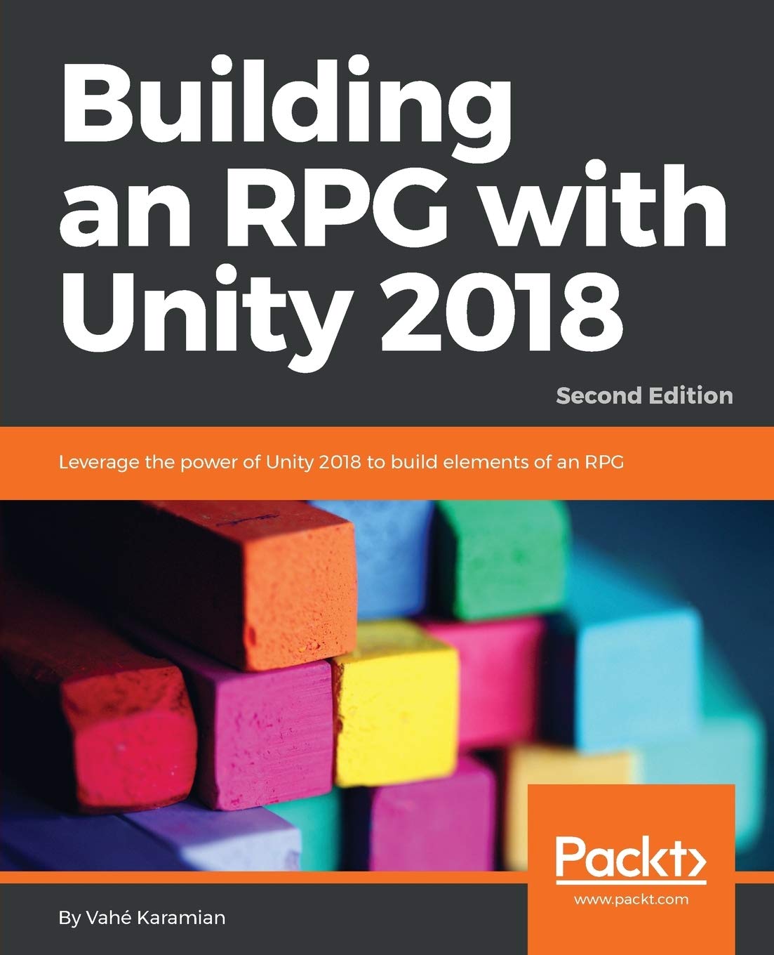 Amazon.com: Building an RPG with Unity 2018 - Second Edition: 9781788623469: Karamian, Vahé: Books
