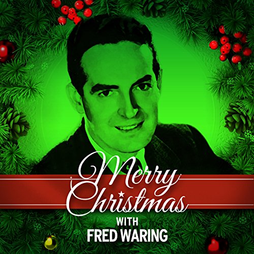 Merry Christmas with Fred Waring de Fred Waring sur Amazon Music Unlimited