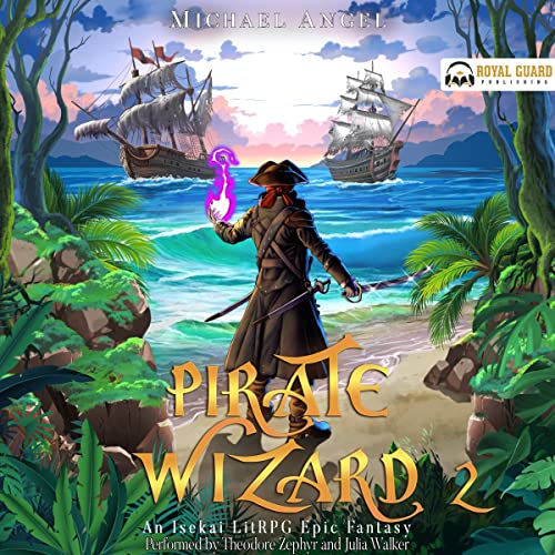 Amazon.com: Pirate Wizard 2: An Isekai LitRPG Epic Fantasy (Audible Audio Edition): Michael ...