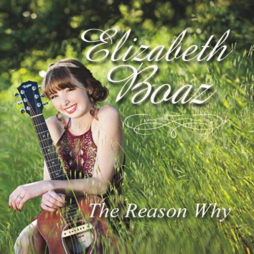 Play The Reason Why by Elizabeth Boaz on Amazon Music