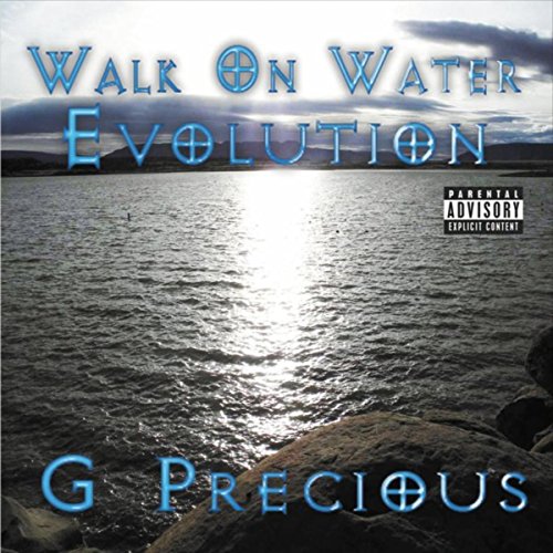 Amazon MusicでG PreciousのWalk on Water Evolutionを再生する