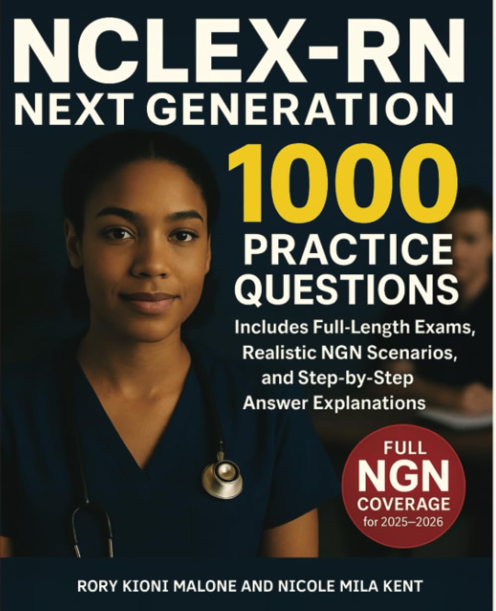 NCLEX-RN Next Generation 1000 Practice Questions: Includes Full-Length ...
