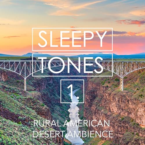 Sleepy Tones: Rural American Desert Ambience von Jason Rivers bei ...