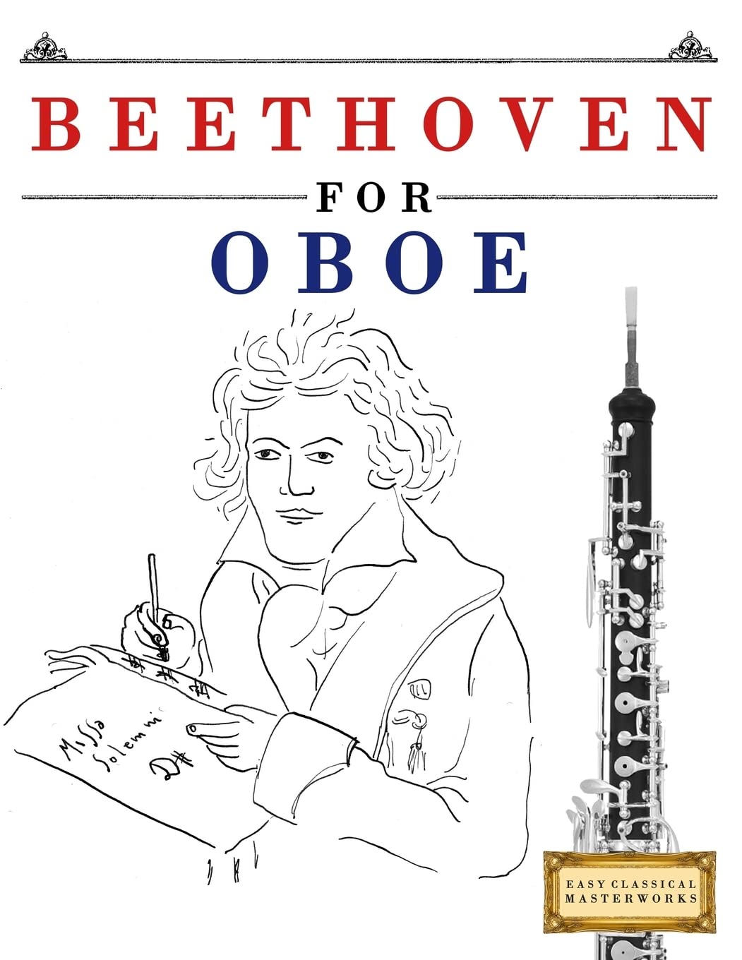 Amazon.com: Beethoven for Oboe: 10 Easy Themes for Oboe Beginner Book ...