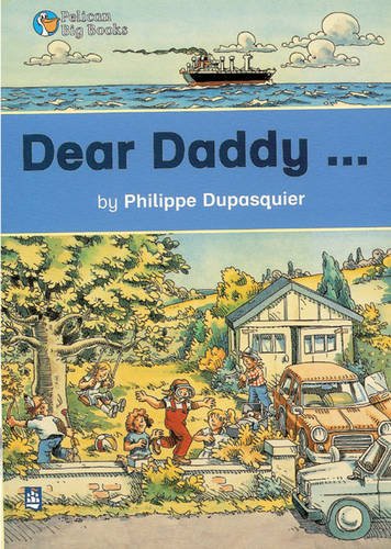 Dear Daddy: Dupasquier, Philippe: 9780582337466: Books - Amazon.ca