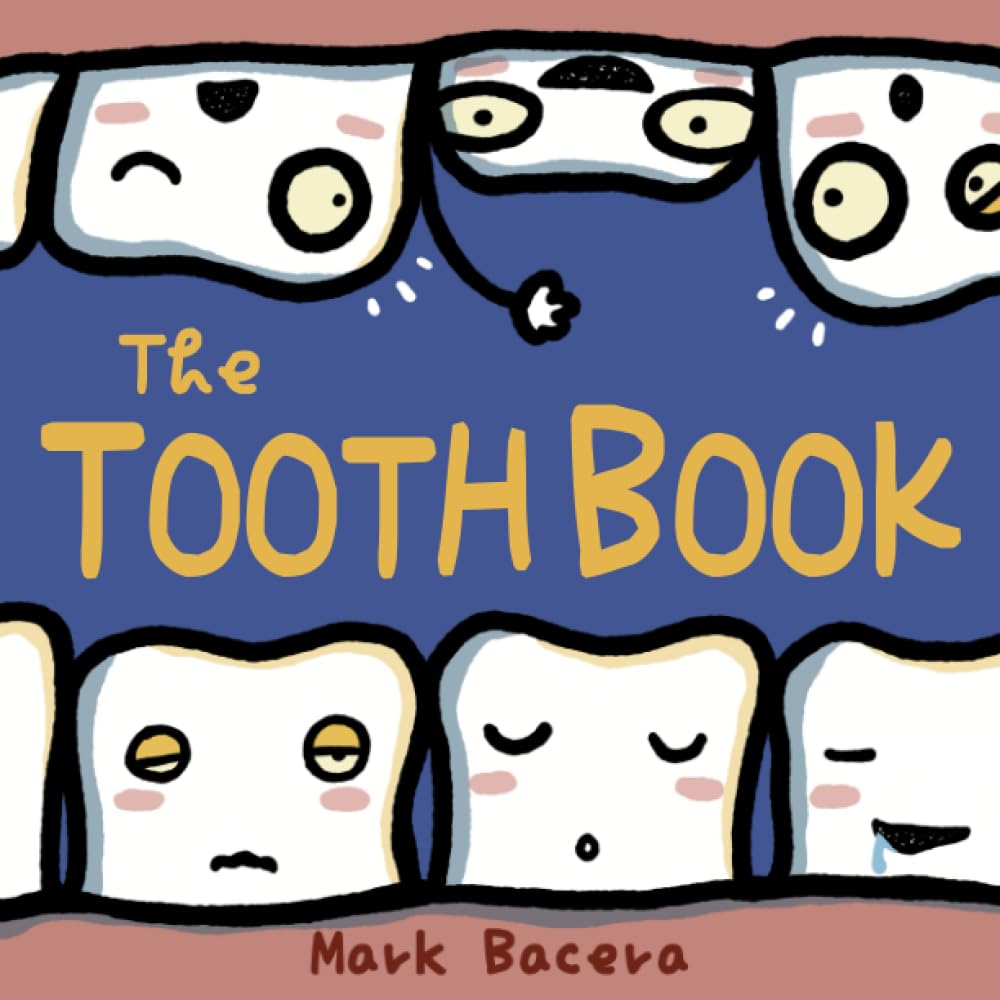 The Tooth Book: For Children to Enjoy Learning about Teeth, Cavities ...