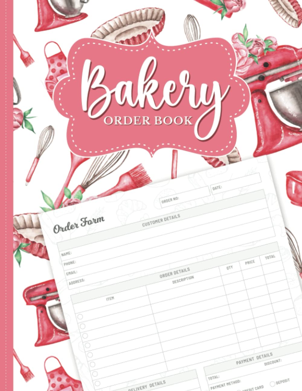 Bakery Order Book Planner: Cake Order Book For Small Business ...