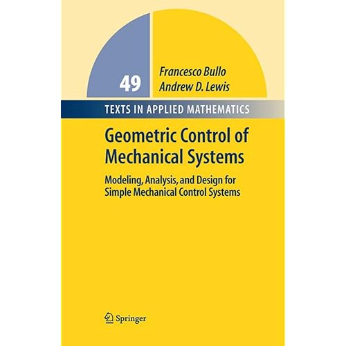 Snapklik.com : Geometric Control Of Mechanical Systems: Modeling, Analysis, And Design For ...