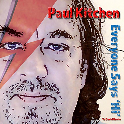 Écouter Everyone Says 'Hi' de Paul Kitchen sur Amazon Music Unlimited