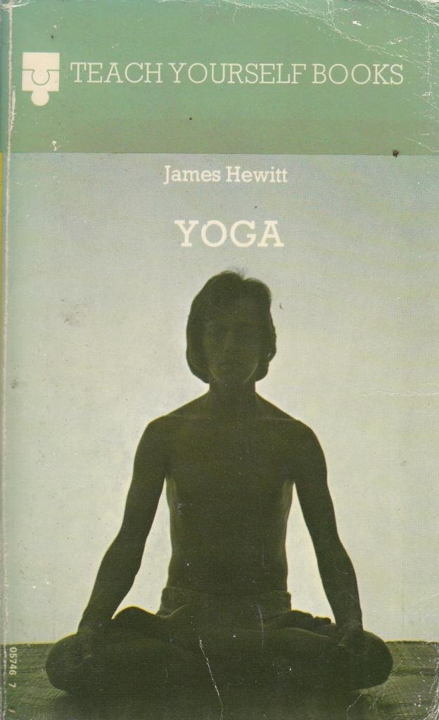 Yoga (Teach Yourself): Amazon.co.uk: Hewitt, James: 9780340057469: Books