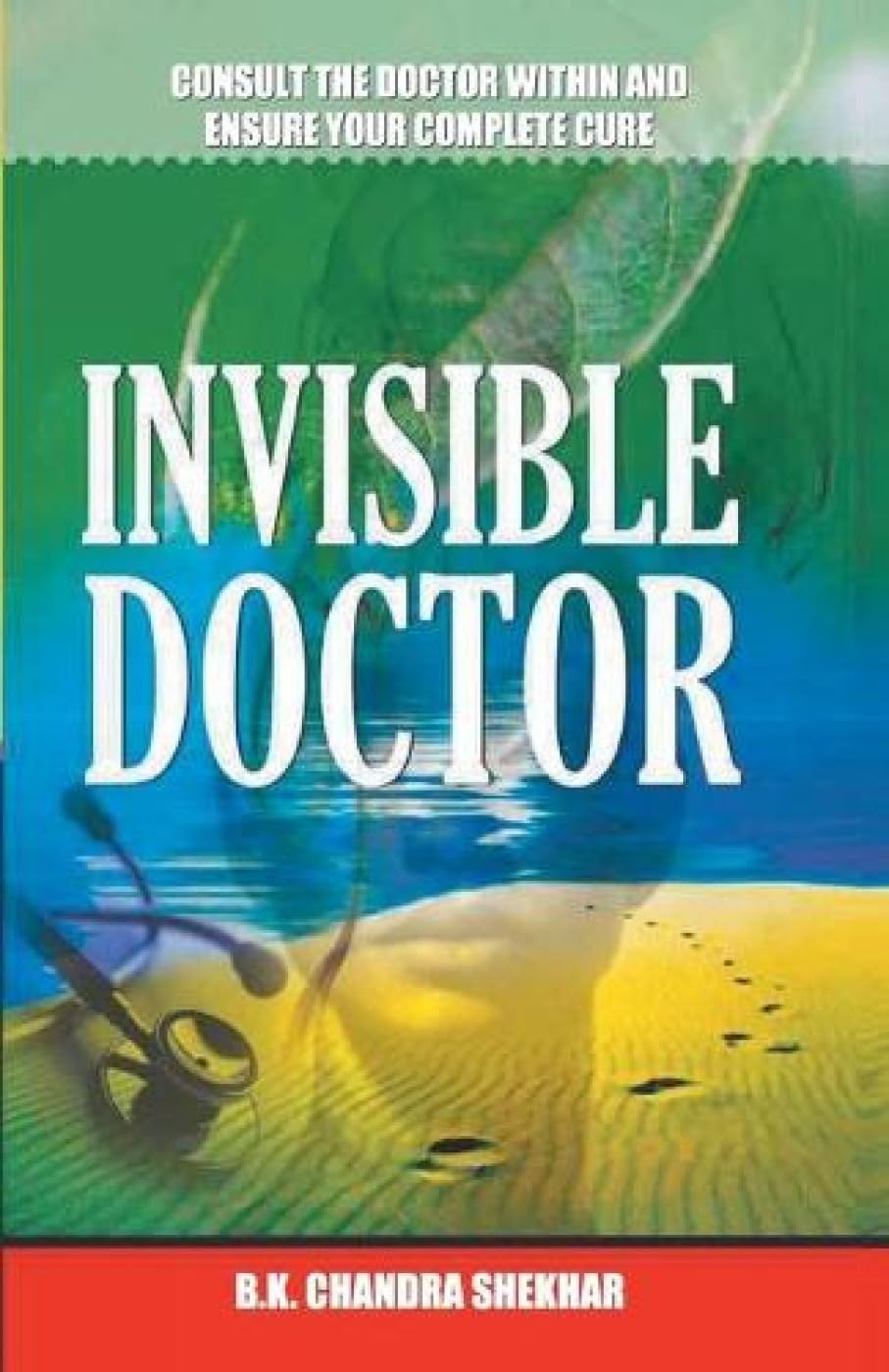 Buy Invisible Doctor English(PB) B.K. Chandra Shekhar Book Online at ...