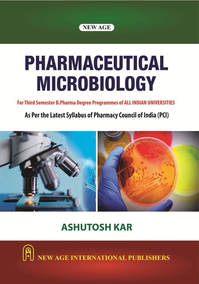 Pharmaceutical Microbiology (PCI) Sem-III: Ashutosh Kar: 9789387788855 ...