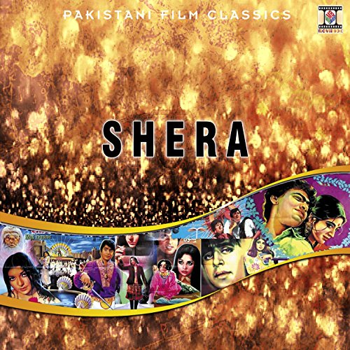 Play Shera (Pakistani Film Soundtrack) by G.A. Chishti on Amazon Music