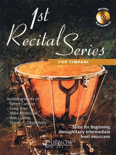 First Recital Series: Timpani: Hal Leonard Corp.: 9789043119160: Amazon ...