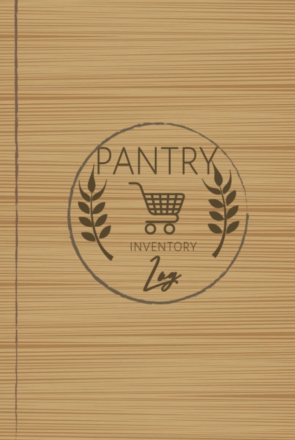Pantry Inventory Log: 3-in-1 Food Item Checklist for The Pantry ...