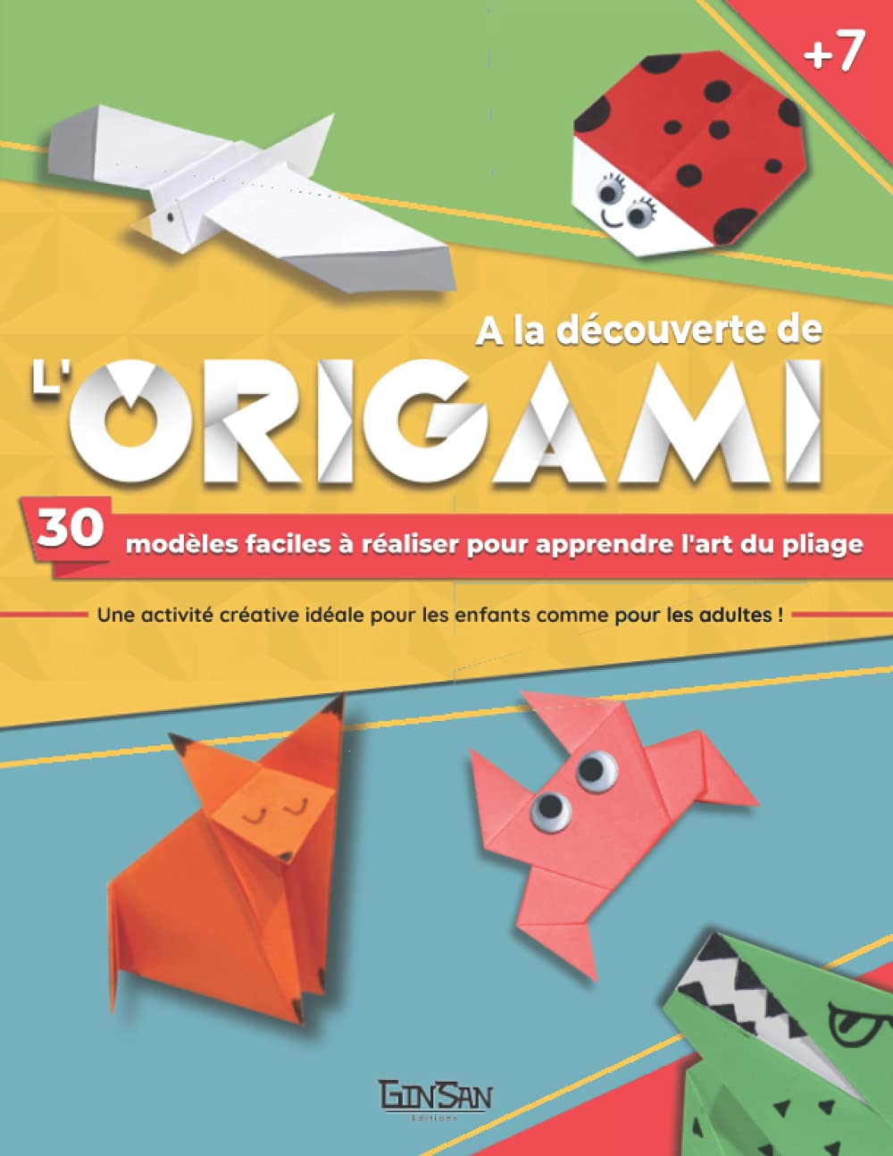 Buy A la Découverte de l'Origami: 30 modèles faciles à réaliser pour apprendre l'art du pliage ...