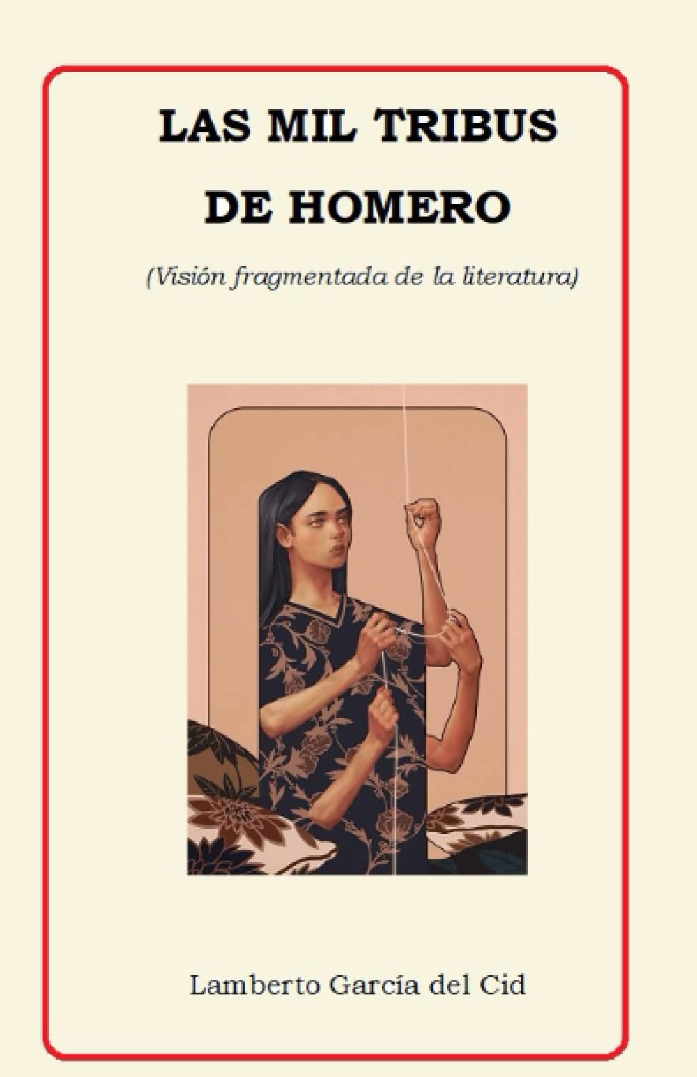 Las Mil Tribus De Homero Vision Fragmentada De La Literatura ...