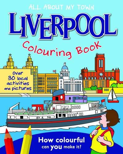 Liverpool Colouring Book : Home Town World: Amazon.co.uk: Books