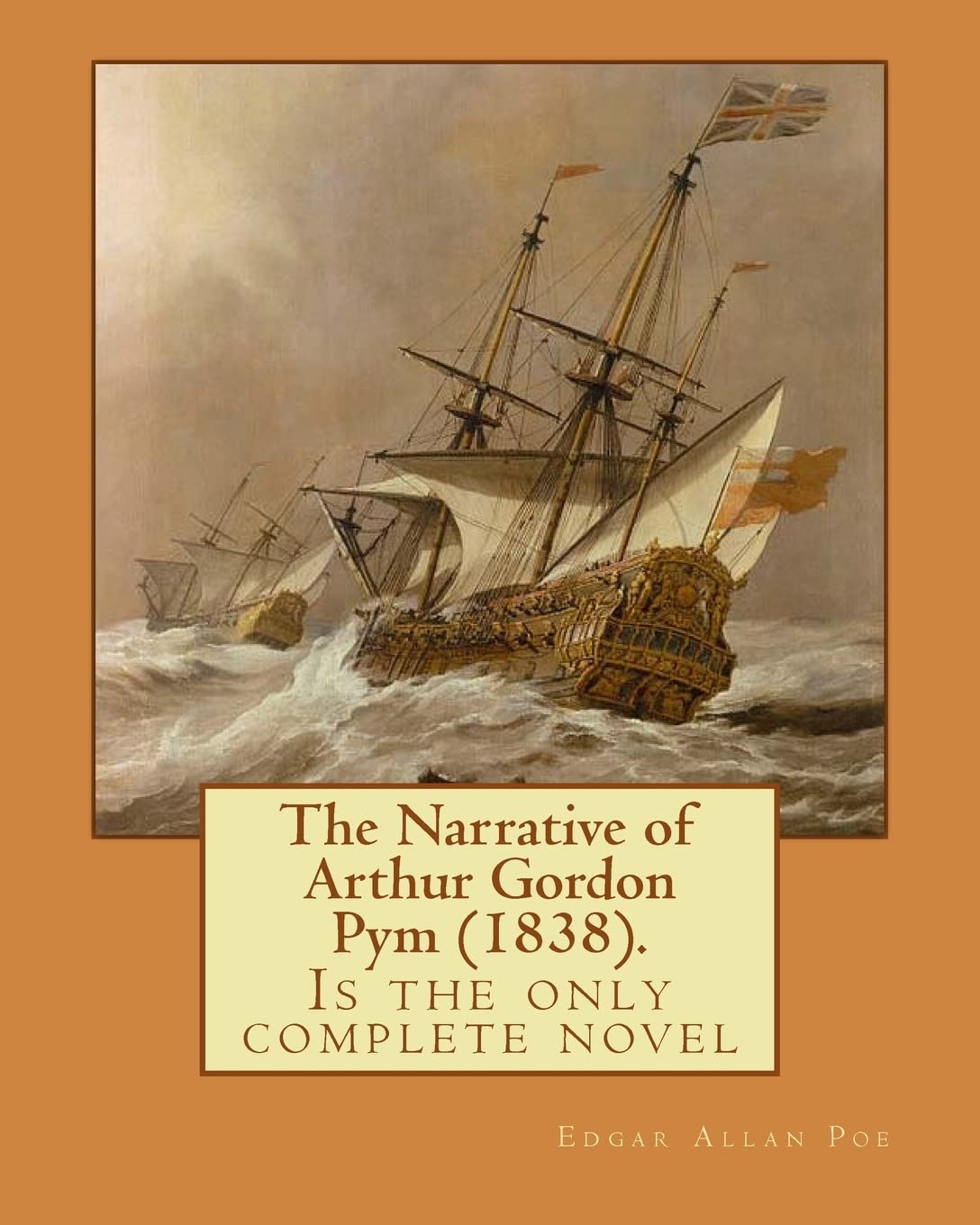 The Narrative of Arthur Gordon Pym (1838). By: Edgar Allan Poe: The ...