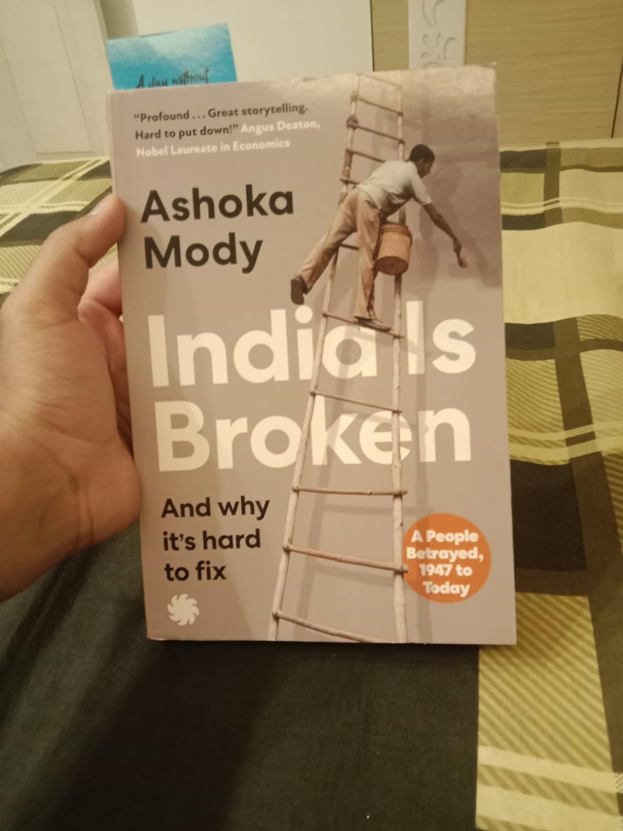 India is Broken : A People Betrayed, 1947 to Today : Ashoka Mody ...