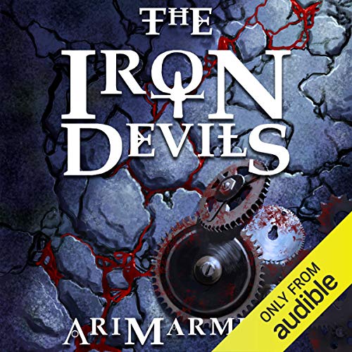 Amazon.com: The Iron Devils (Audible Audio Edition): Ari Marmell ...