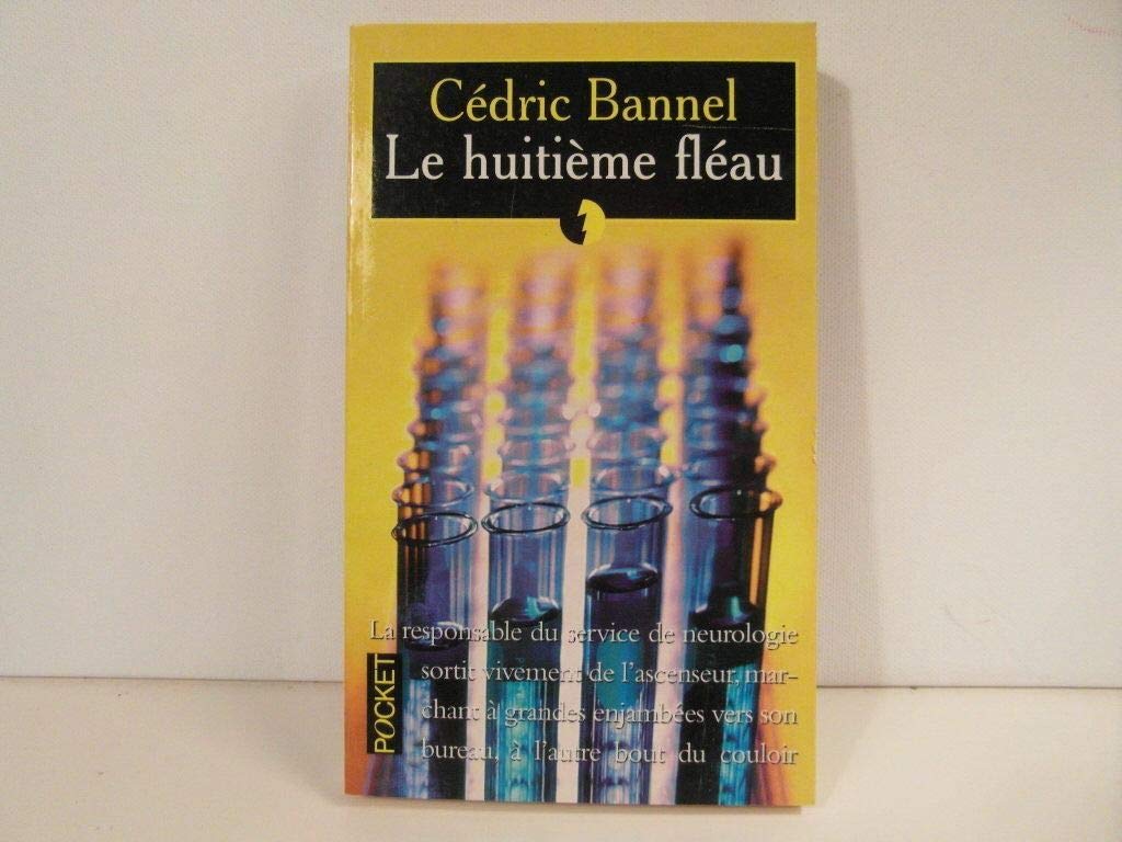 Amazon.fr - Le Huitieme Fleau - Bannel, Cédric - Livres