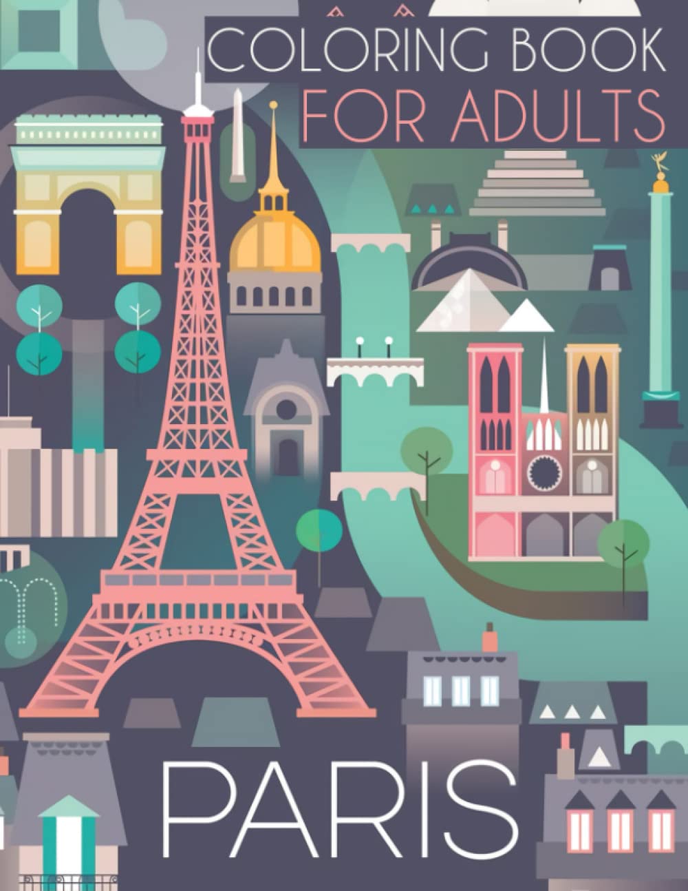 Paris Coloring Book for Adults: Pretty Paris with Color In Beautiful ...