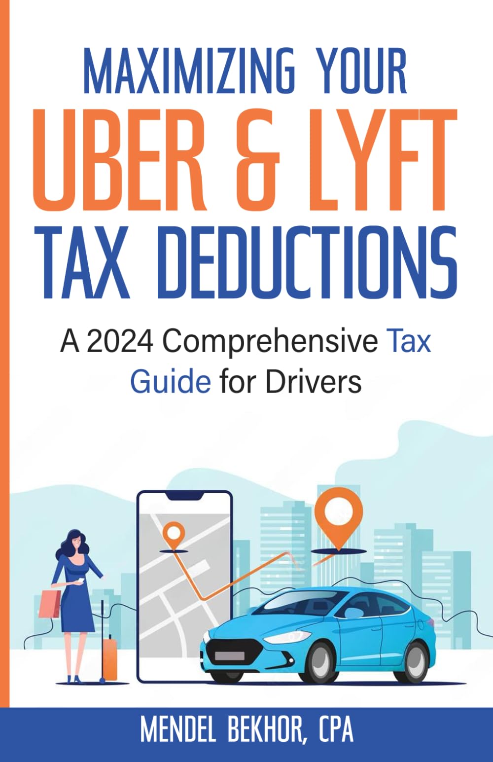 Amazon.com: Maximizing Your Uber & Lyft Tax Deductions: A 2024 ...