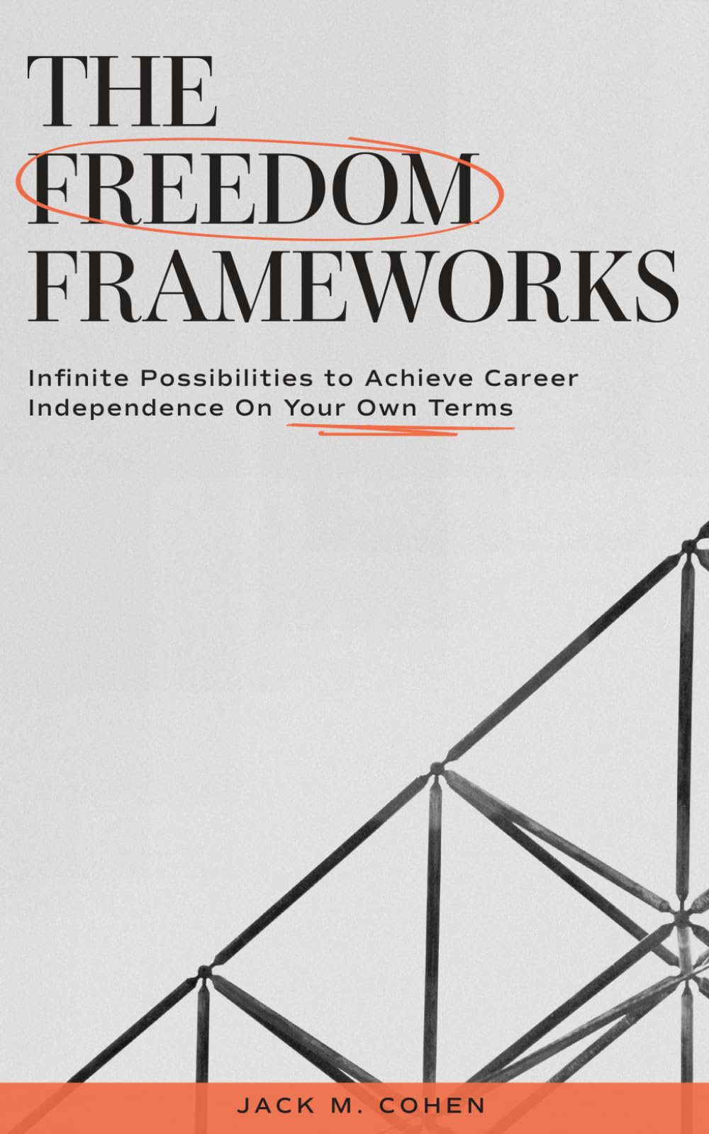 Amazon.com: The Freedom Frameworks: Infinite Possibilities to Achieve ...