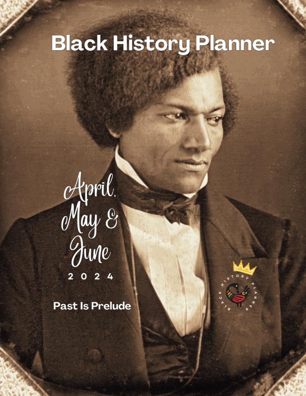 2024 Black History Planner: Volume 2 (April, May & June) - Black ...