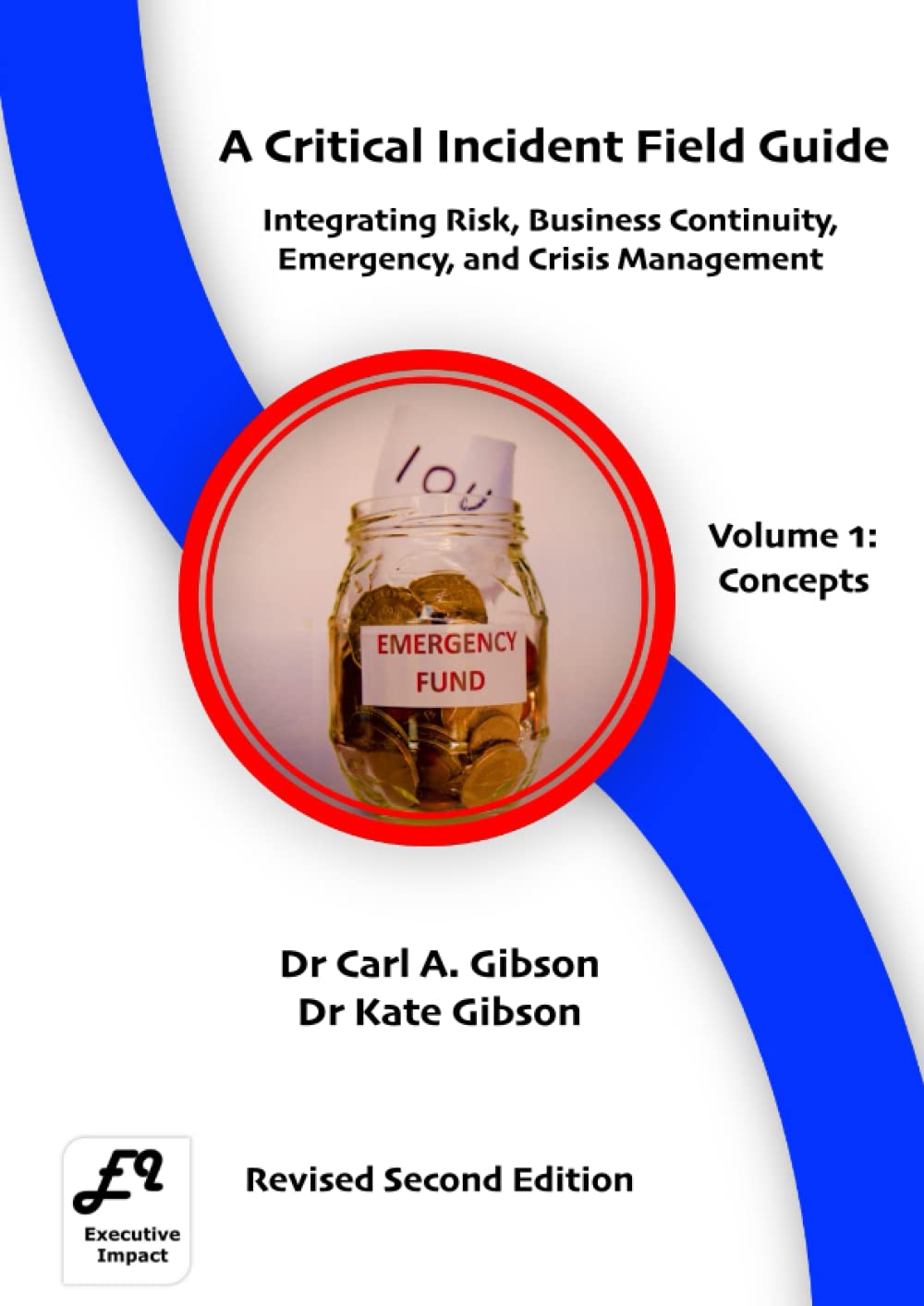 A Critical Incident Field Guide: Integrating risk, business continuity ...