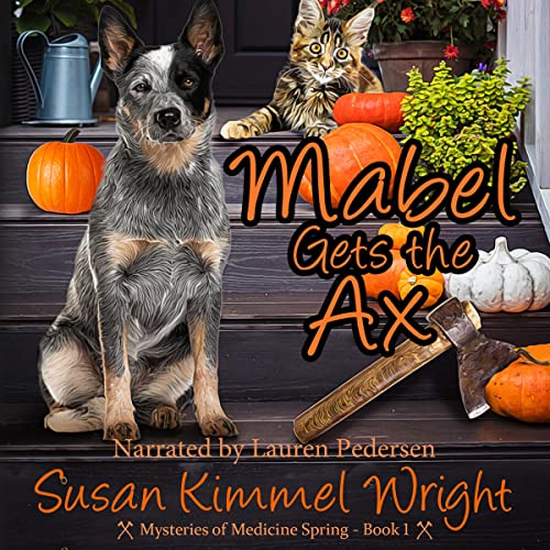 Amazon.com: Mabel Gets the Ax: Mysteries of Medicine Spring, Book 1 ...