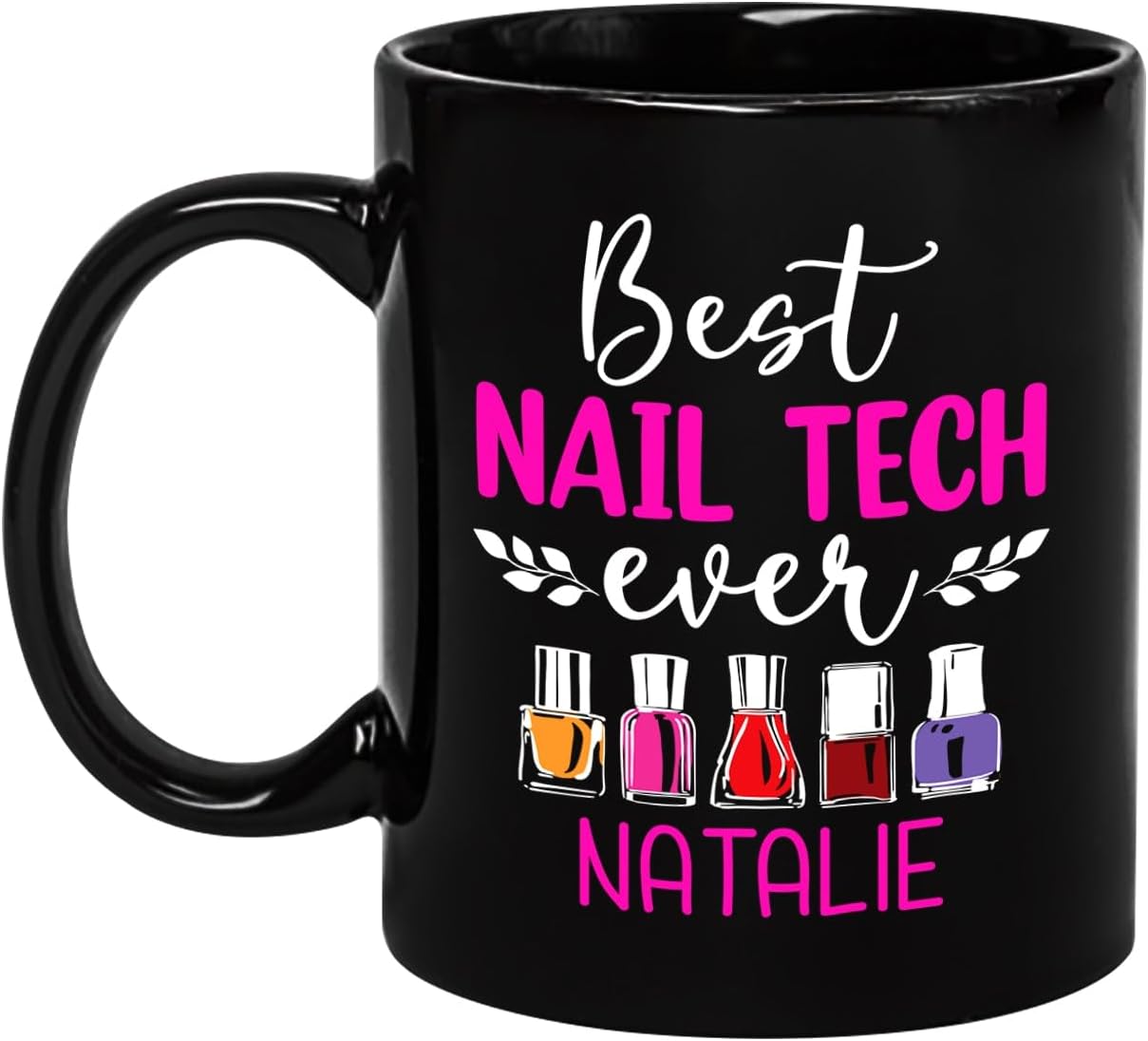 Amazon.com: Best Nail Tech Ever Mugs, Custom Manicurist Coffee Mug With ...