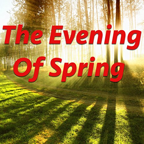 Écouter The Evening Of Spring par VARIOUS ARTISTS sur Amazon Music ...