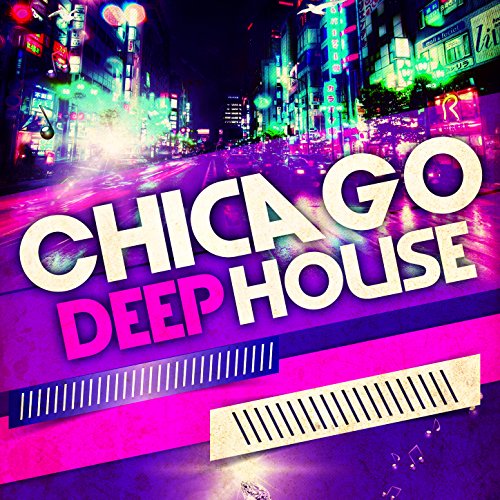 Amazon.co.jp: Chicago Deep House : Sunshine Deep House Music: デジタルミュージック