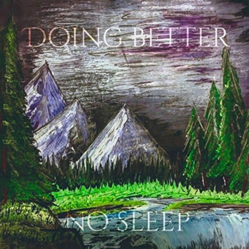 No Sleep by Doing Better on Amazon Music - Amazon.co.uk
