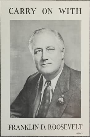 Amazon.com: 1940 Classic Franklin Roosevelt Campaign Poster : Home ...
