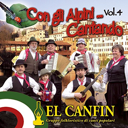 Reproducir Con gli alpini cantando vol.4 de El Canfin en Amazon Music