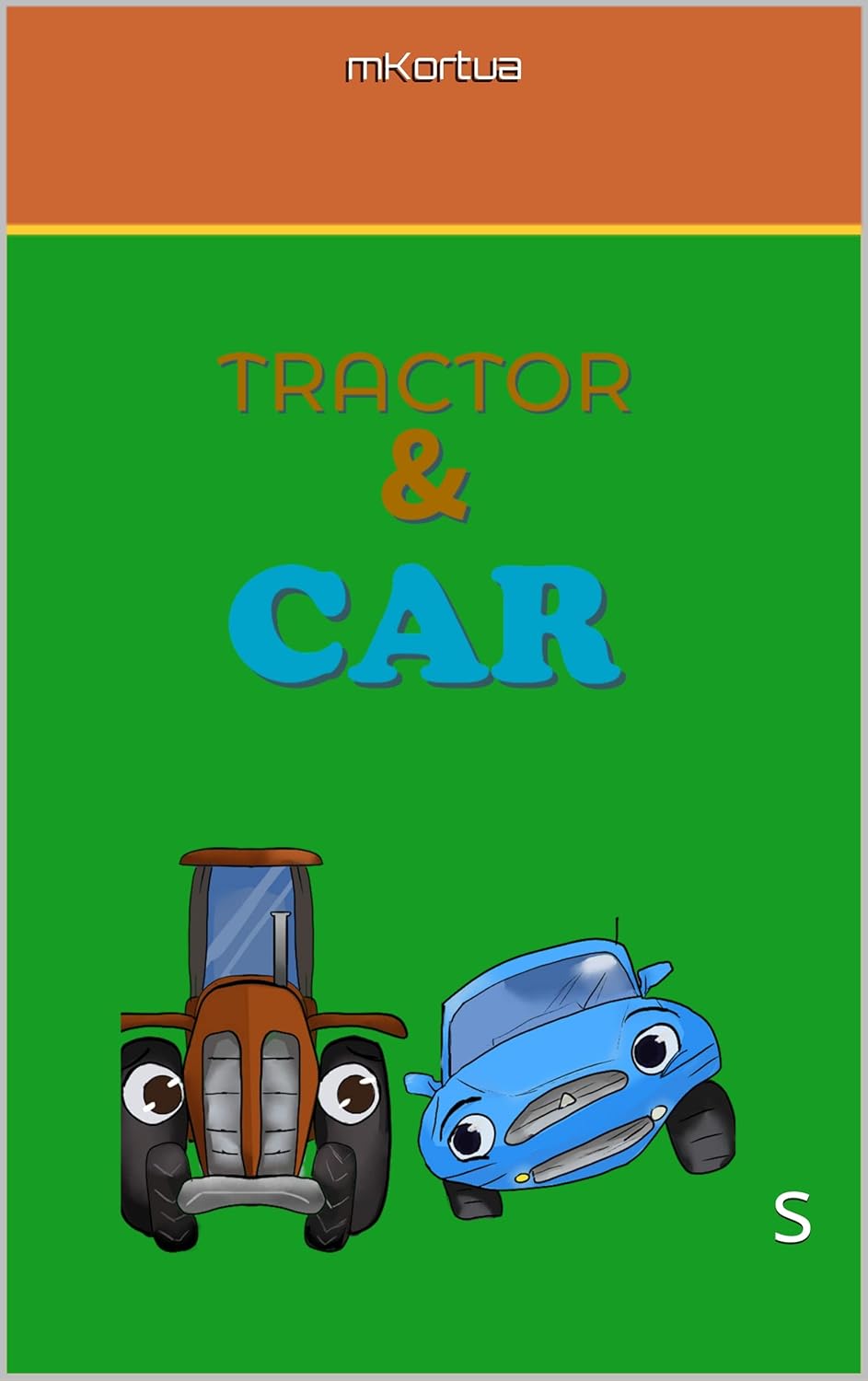 Amazon.com: Tractor and Car: A story about a tractor and a little car ...