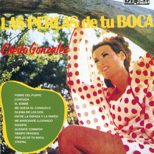 Amazon Music - Cheito GonzálezのLas Perlas de Tu Boca - Amazon.co.jp