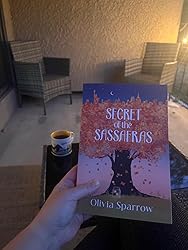 Secret Of The Sassafras: Sparrow, Olivia: 9798861715737: Amazon.com: Books