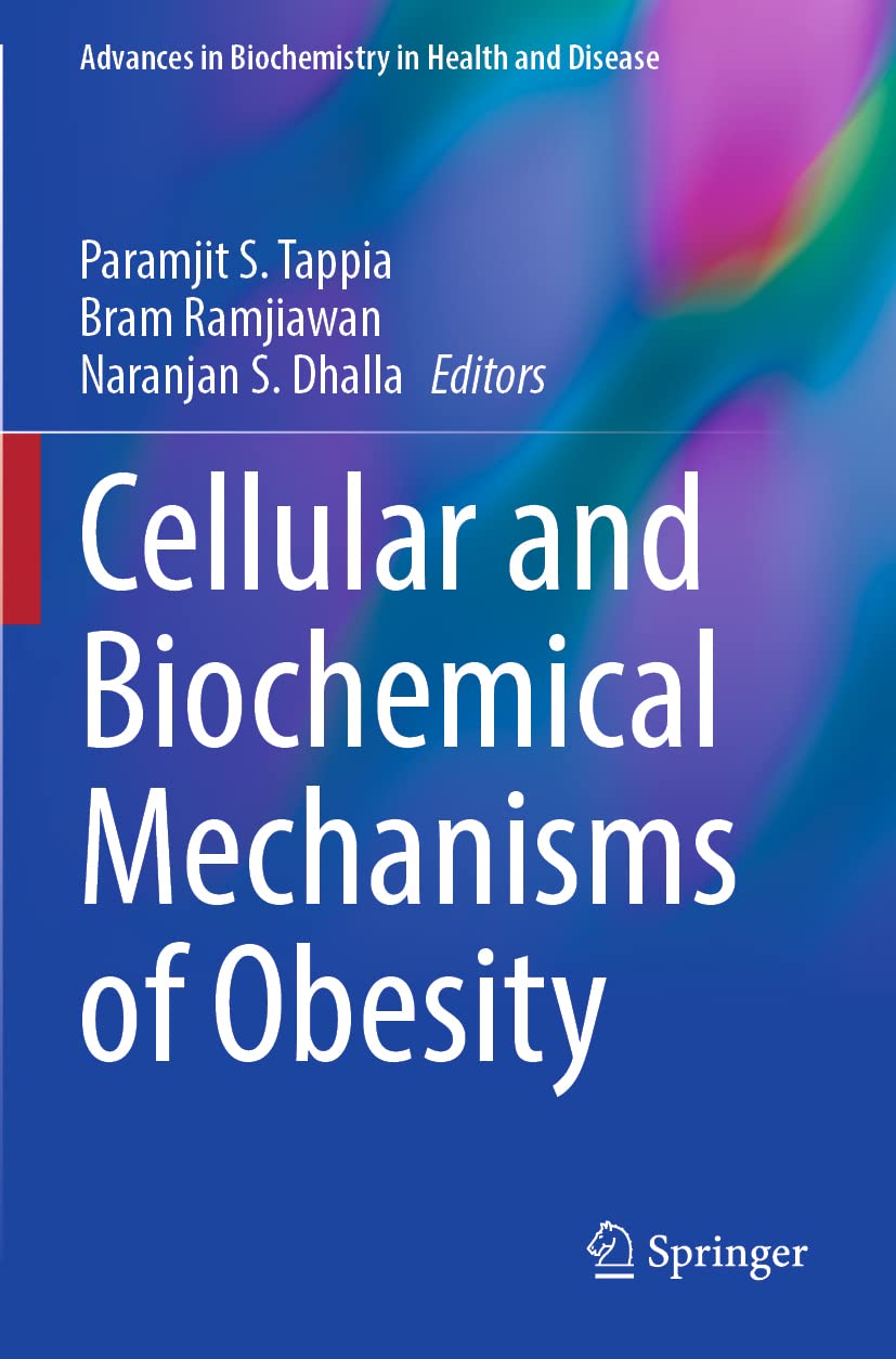 Buy Cellular and Biochemical Mechanisms of Obesity: 23 (Advances in ...