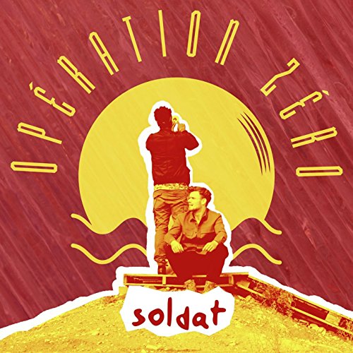 Écouter Soldat par Opération Zéro sur Amazon Music Unlimited